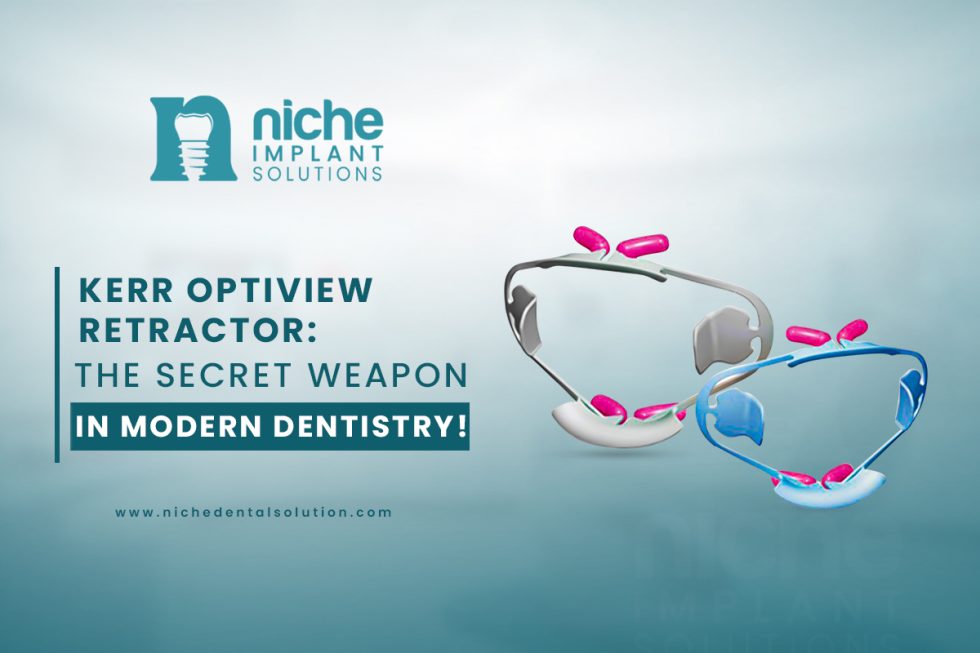 kerr optiview retractor | You can get it from Niche now