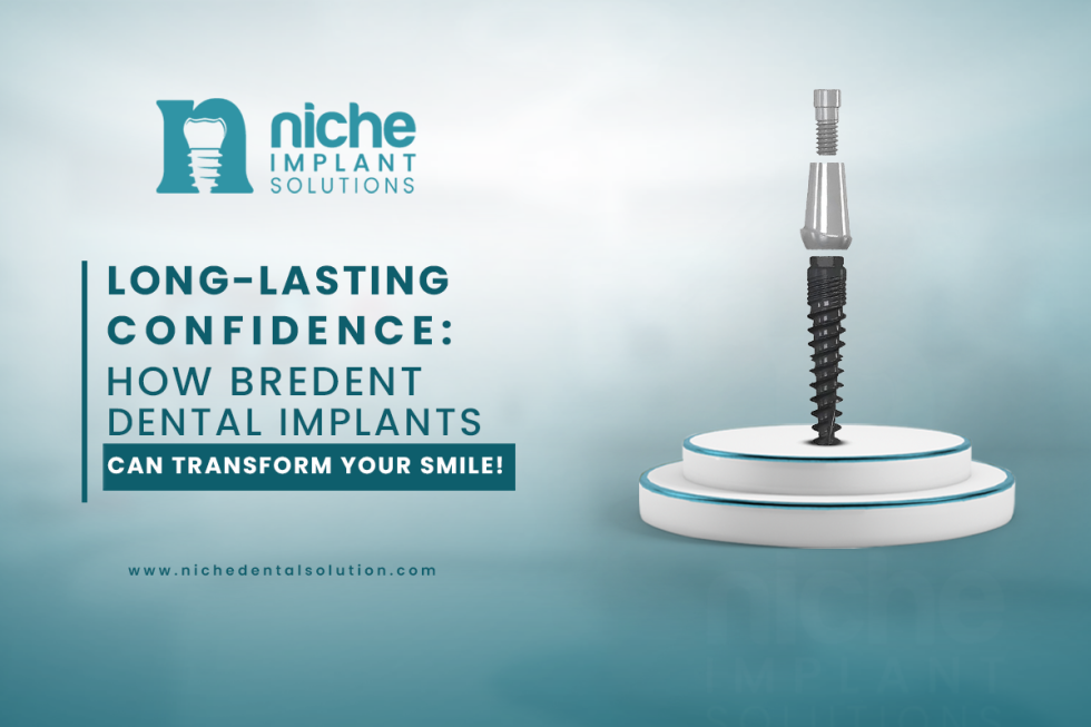 bredent dental implants | You can get it from Niche now