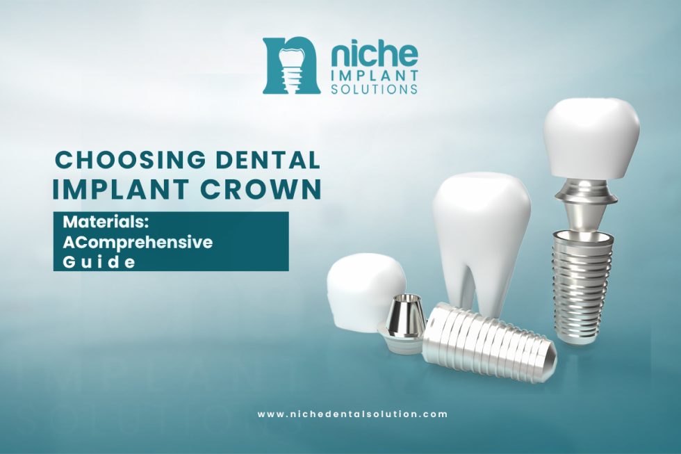 dental implant crown material | Order it now from Niche